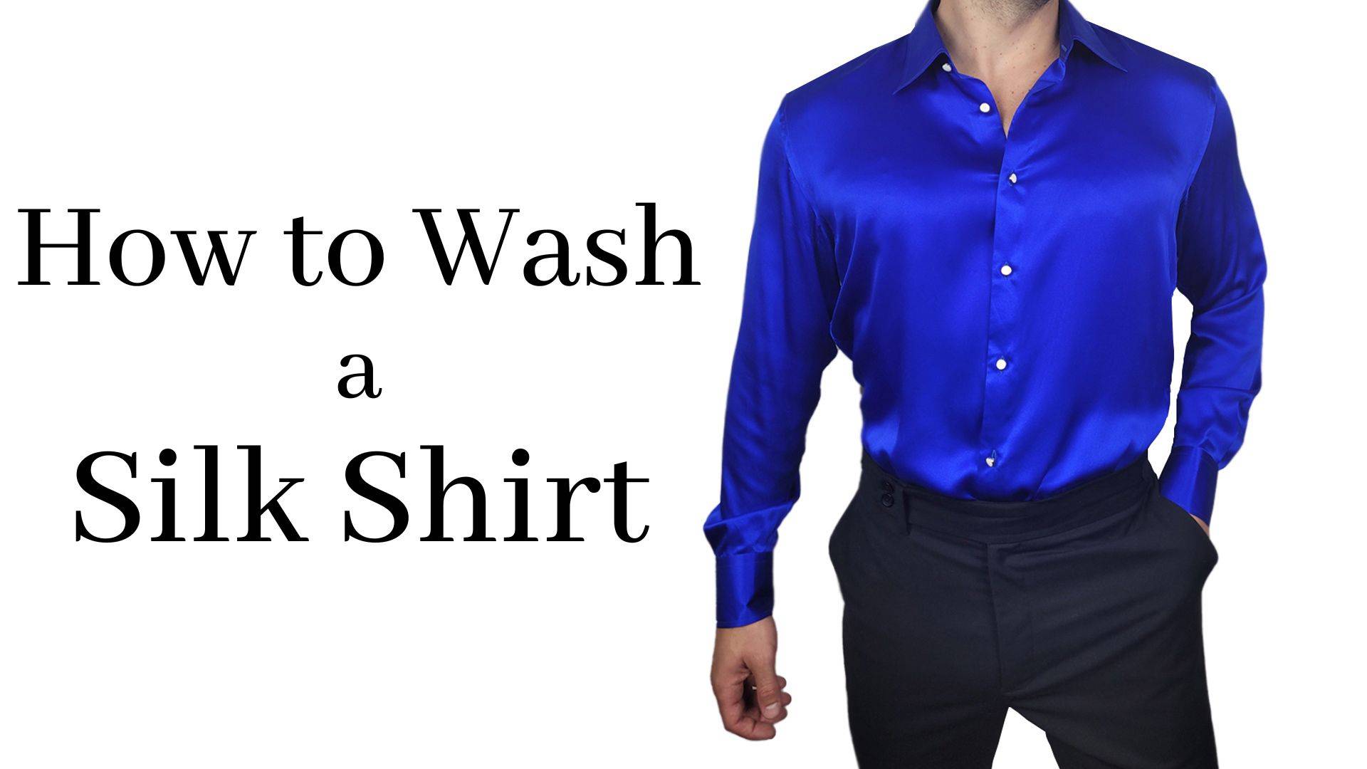 How to Wash a Silk Shirt: Step-by-Step Guide | 1000 Kingdoms